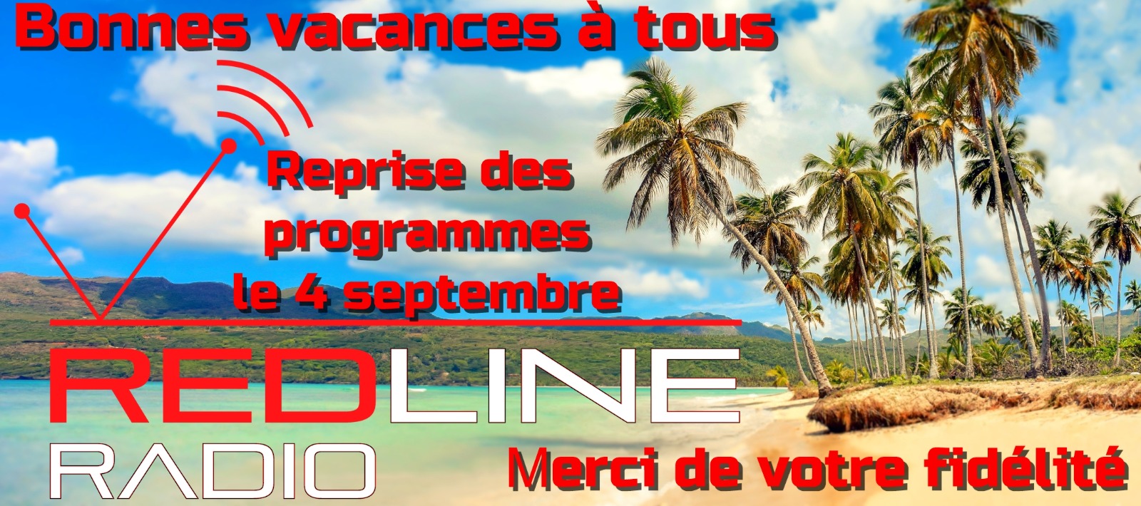 Toute l'équipe de RedLine Radio vous souhaite un bel été - RedLine Radio