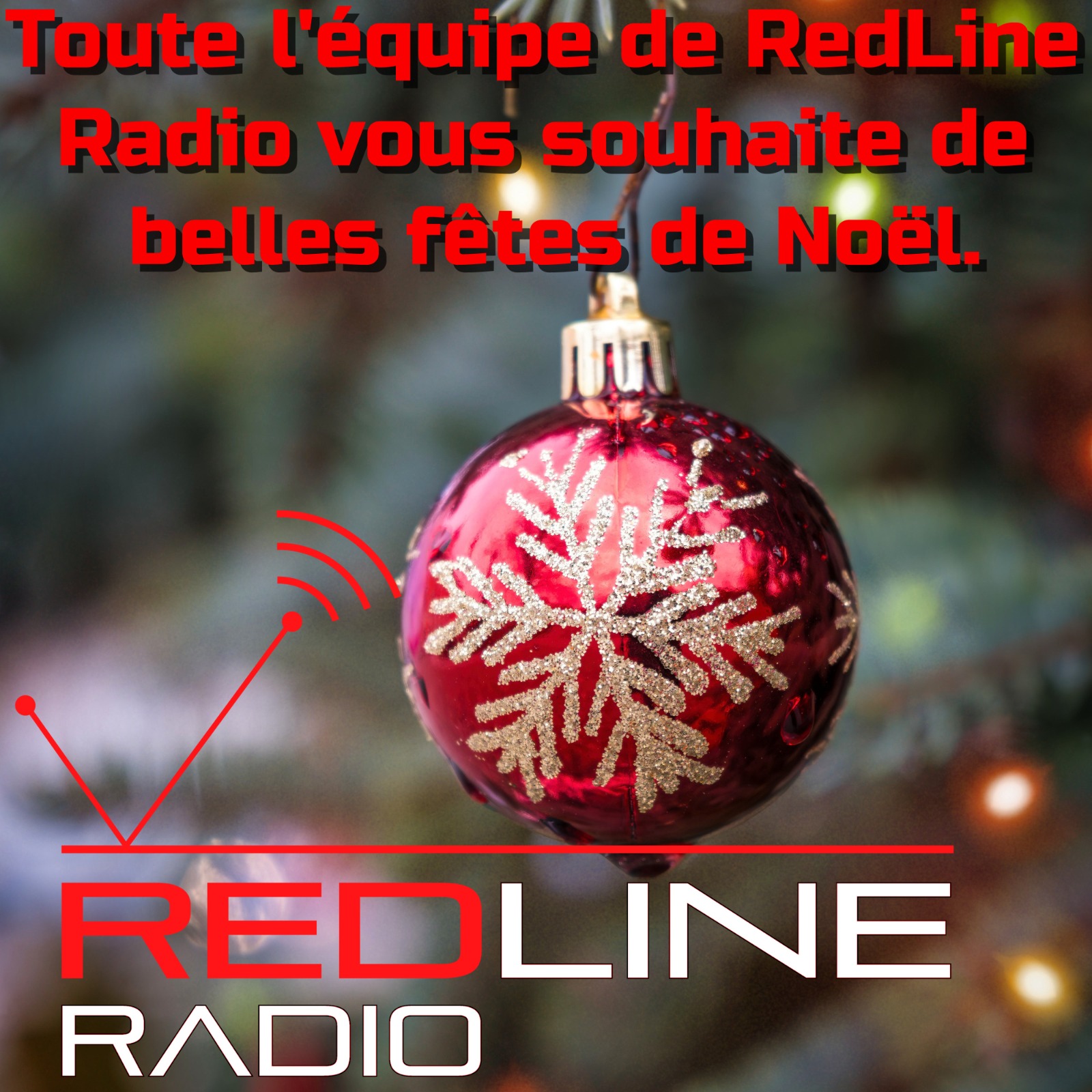 Bonnes fêtes de Noël - RedLine Radio